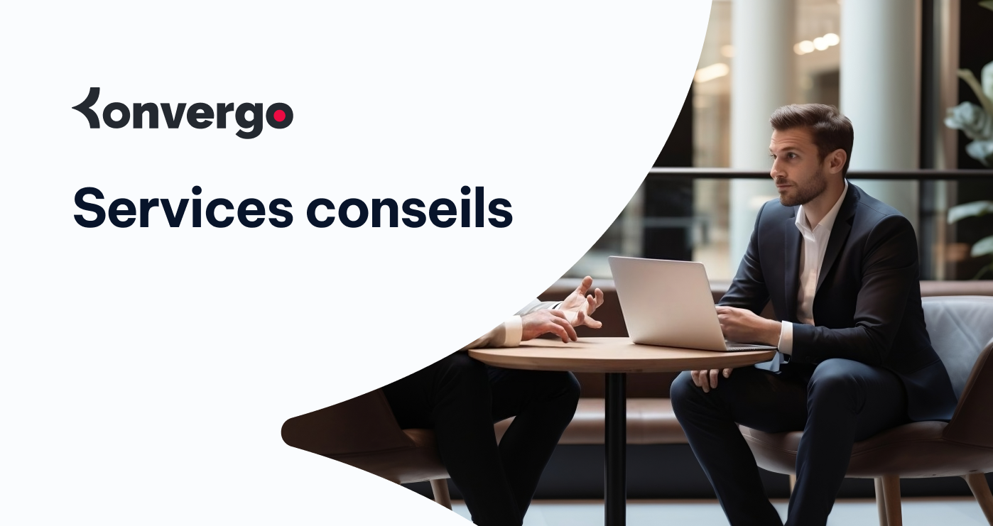 Services conseils: automatisation, gestion et suivi client | Konvergo